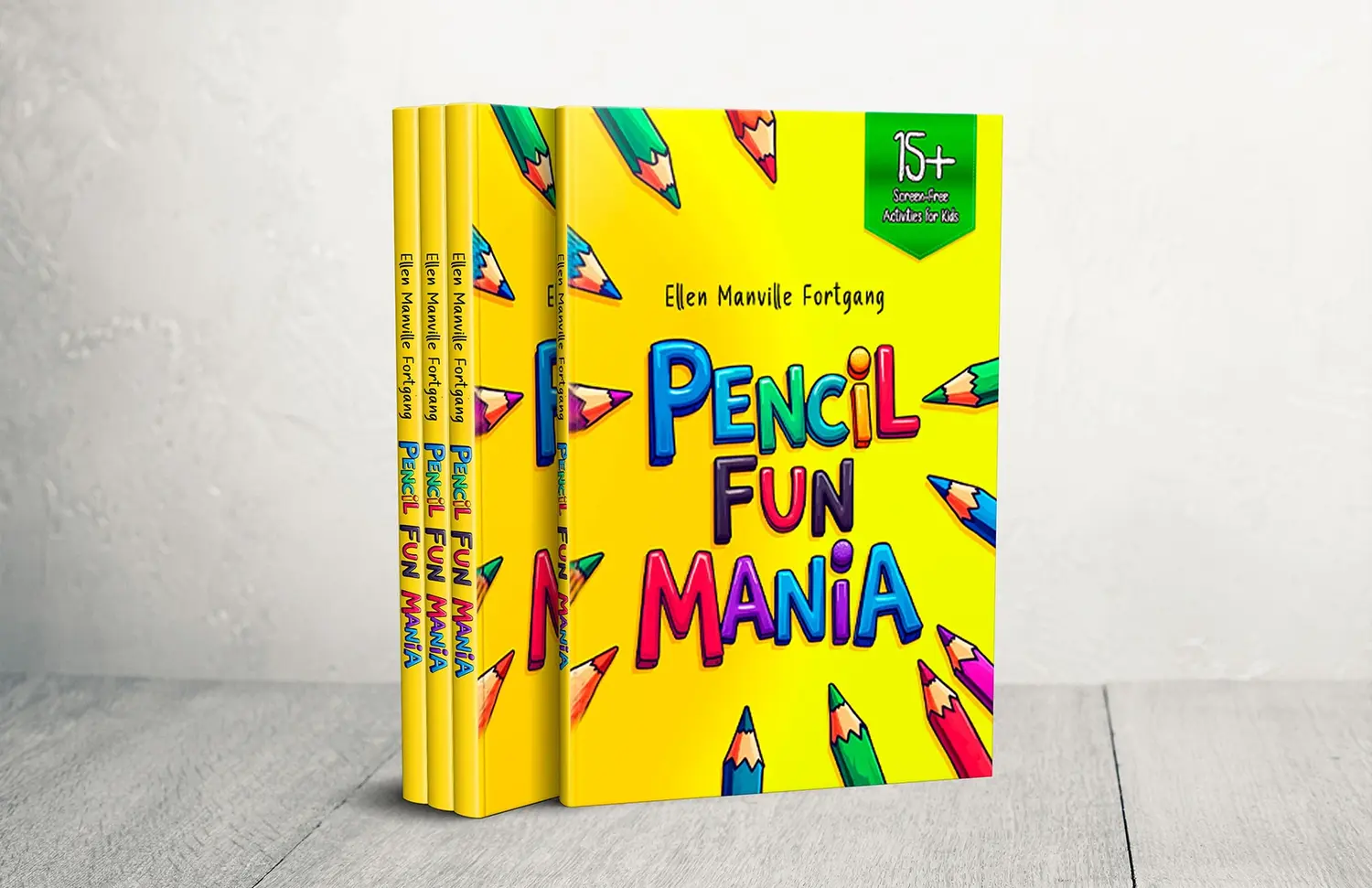 Kids Activity Book by Ellen Manville Fortgang | Pencil Fun Mania